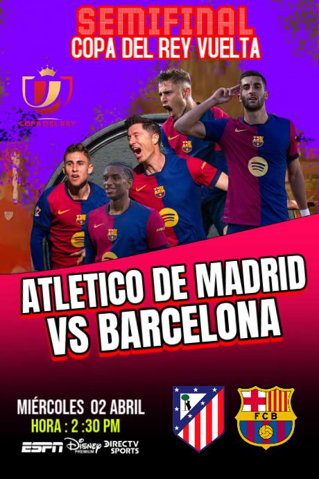 Copa Del Rey Semifinal 2025 Póster Template | PosterMyWall