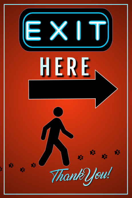 Exit Here Poster Template | PosterMyWall