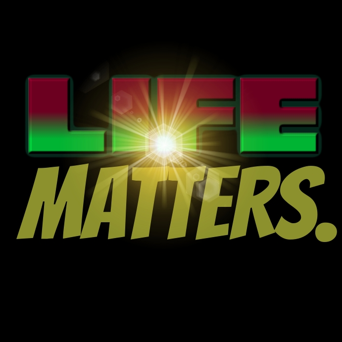 LIFE MATTERS Template | PosterMyWall