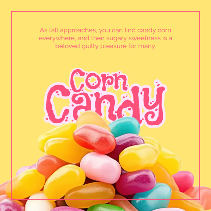 Corn Candy Instagram Post Template | PosterMyWall