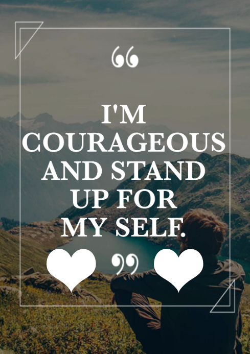 Courage Template | PosterMyWall