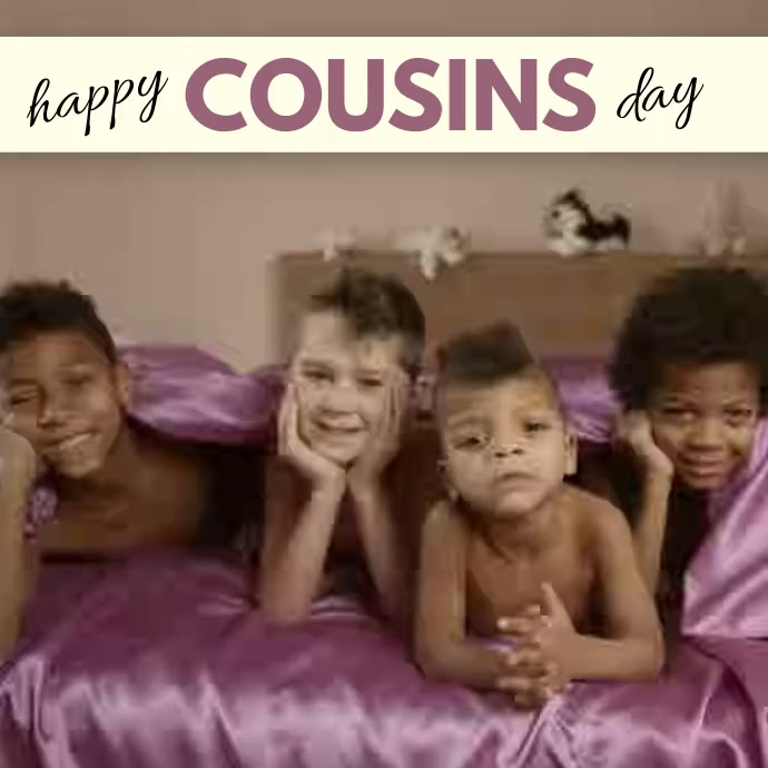 Cousins Day, Happy Cousins' Day Template | PosterMyWall