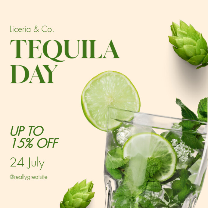 Copy of Cream and Green Modern Tequila Day Instagram | PosterMyWall