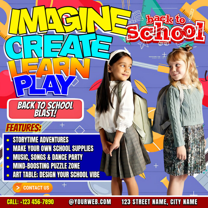 Creative Back to School Event Flyer – Imagine, Create, Learn & Play ...
