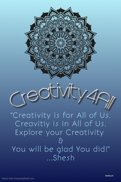 Creativity4All poster for artist motivation | PosterMyWall