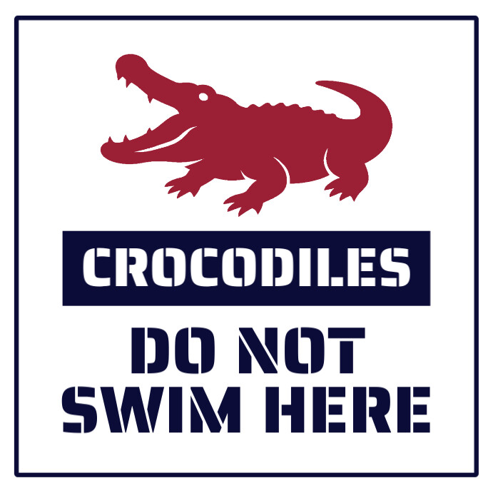 Modèle Crocodiles do not swim here danger sign signage printable ...