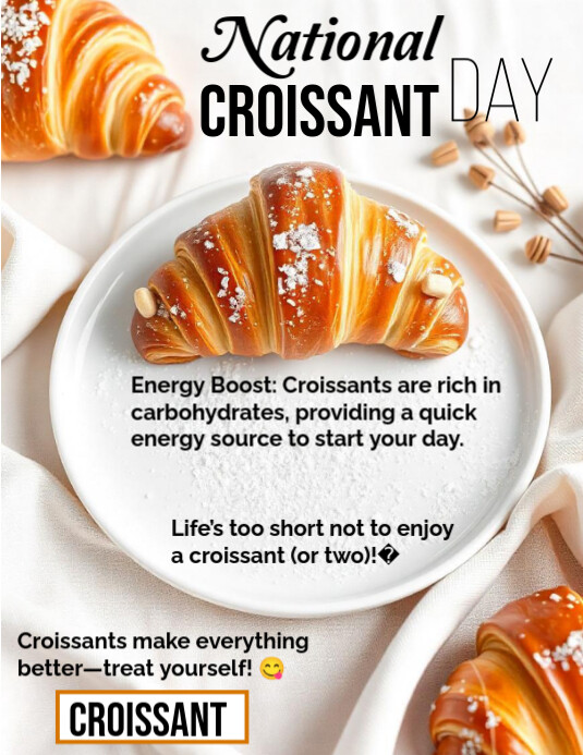 Croissant Day Template | PosterMyWall