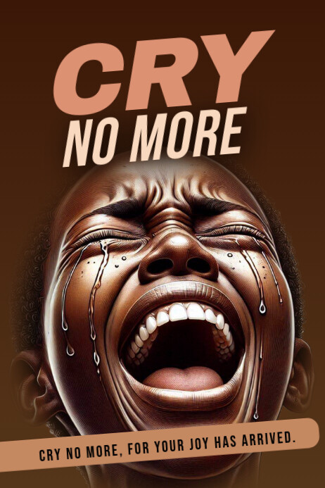 Plantilla de Cry no more | PosterMyWall