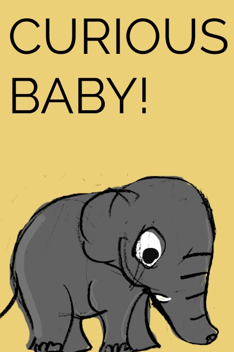 Plantilla de Curious baby | PosterMyWall