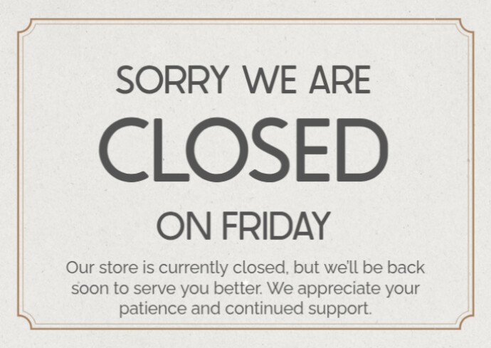 Currently closed back tomorrow Template | PosterMyWall