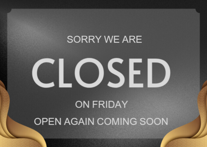 Plantilla de Currently closed back tomorrow | PosterMyWall