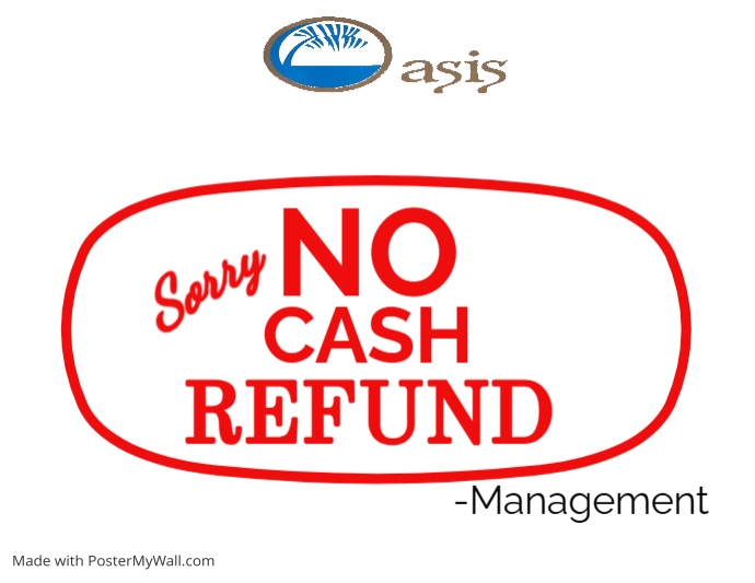 Copy of NO refund OASIS | PosterMyWall