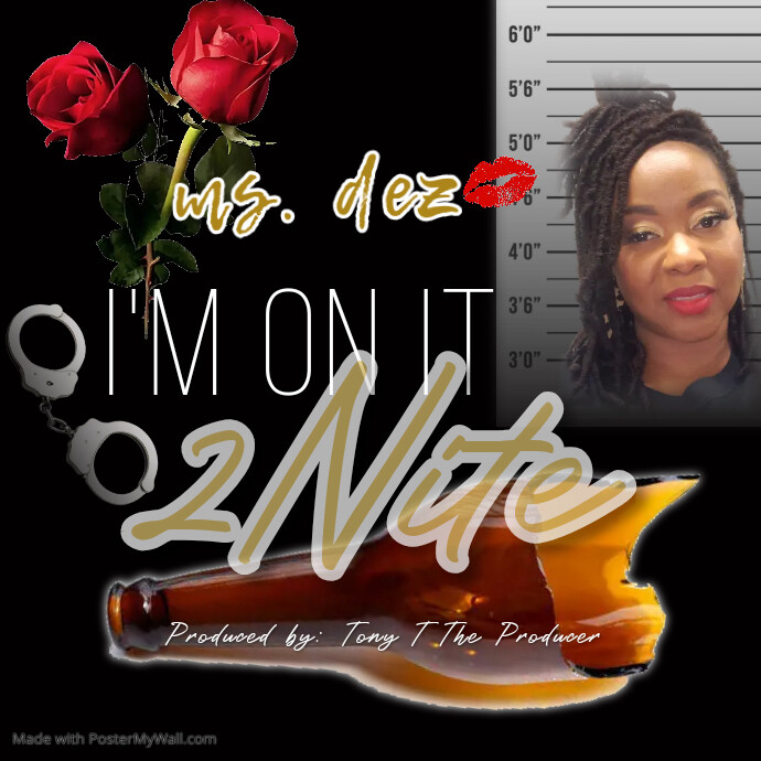 2Nite Dez | PosterMyWall