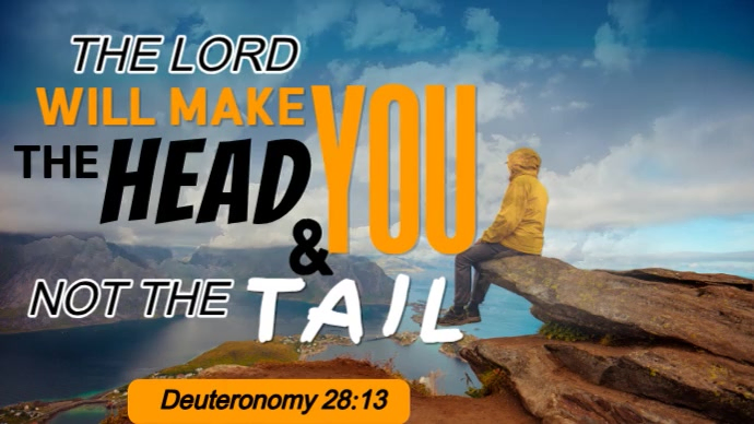 Daily devotions bible animation video design Deuteronomy 28:13 Template ...