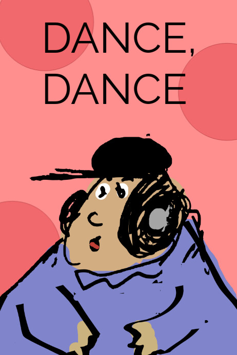 Dance, Dance Template | PosterMyWall