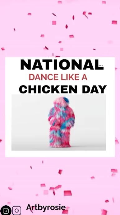 DANCE LIKE A CHICKEN DAY Template | PosterMyWall