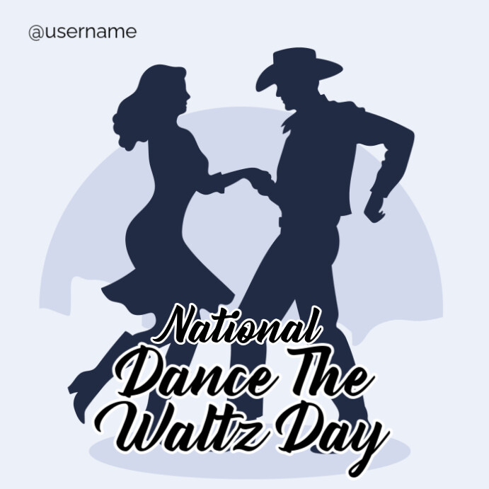 Copy of Dance the waltz day | PosterMyWall