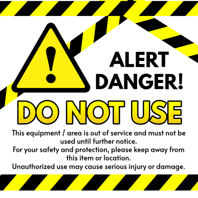 Danger Do Not Use Sign Printable Template | PosterMyWall