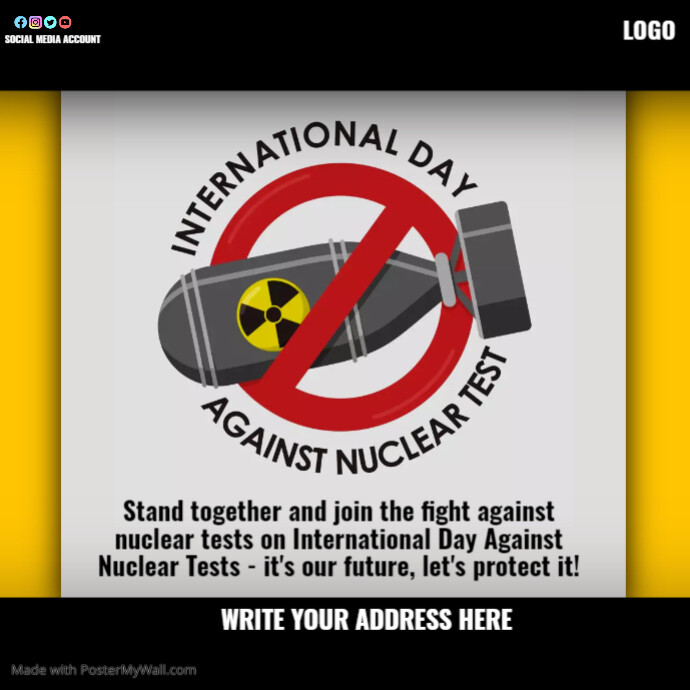 Copy of Day Against Nuclear Tests | PosterMyWall