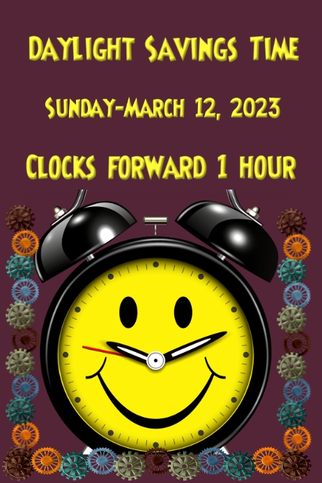 DAY LIGHT SAVINGS TIME poster template | PosterMyWall
