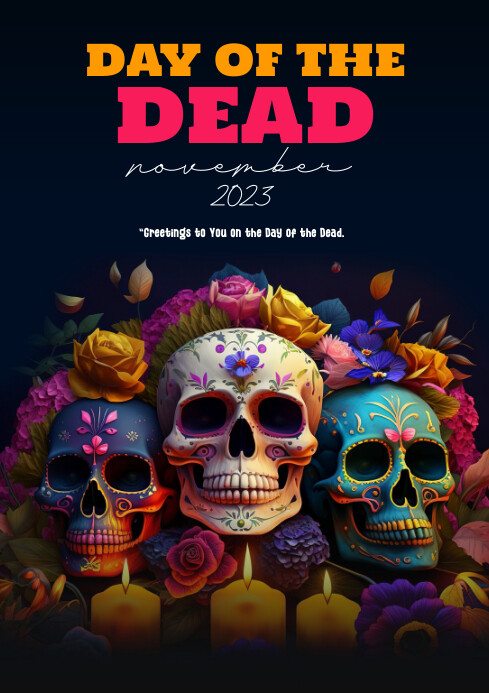 Day Of The Death Poster Template | PosterMyWall