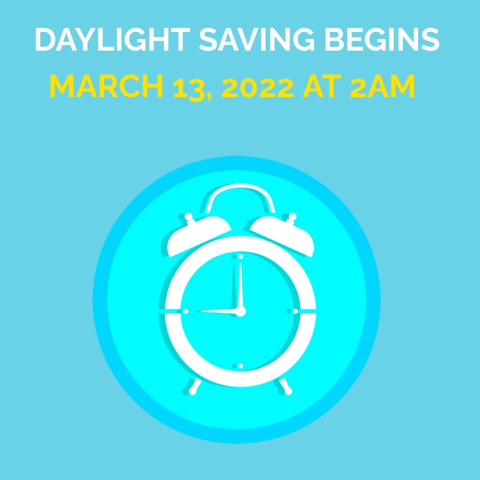 DAYLIGHT SAVING REMINDER Template | PosterMyWall
