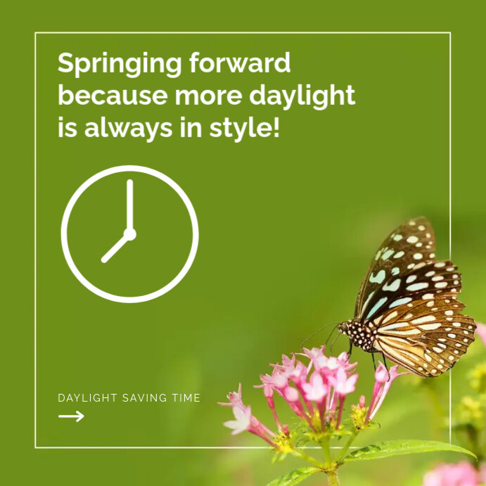 daylight saving time begins (8) Template | PosterMyWall