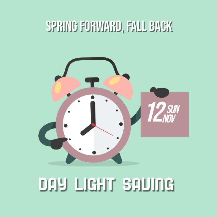Daylight Savings Template | PosterMyWall
