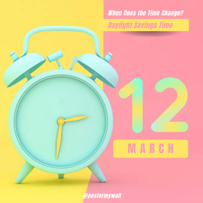 Daylight savings poster Template | PosterMyWall