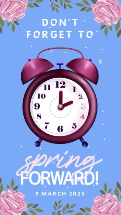 Copy of daylight savings time starts spring template | PosterMyWall