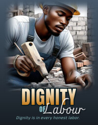 DIGNITY OF LABOUR Template | PosterMyWall