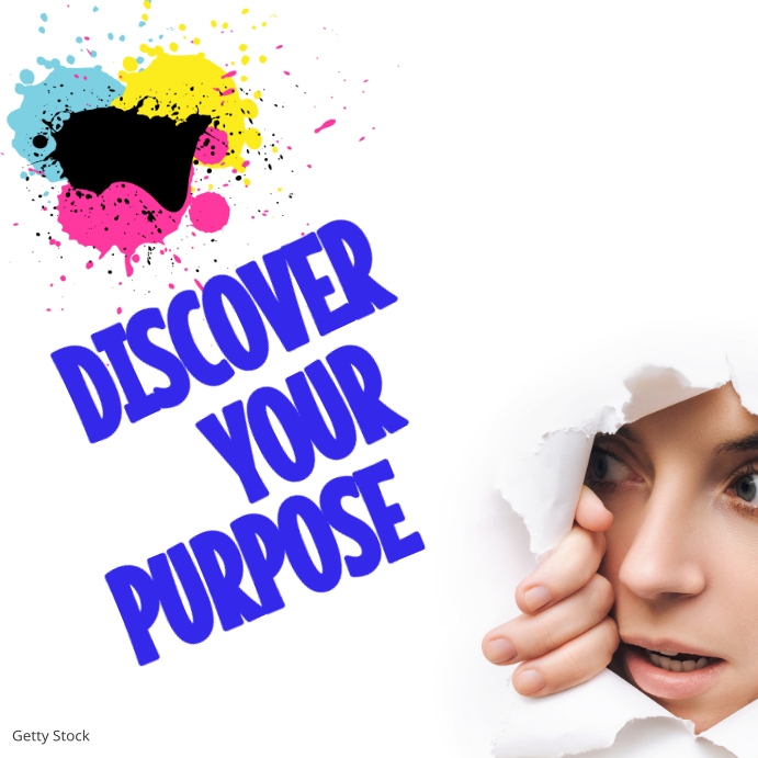 Discover your purpose Template | PosterMyWall