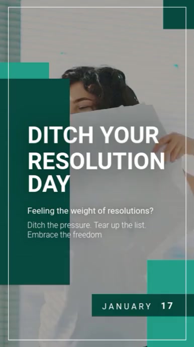 Ditch Your Resolution Day Template | PosterMyWall