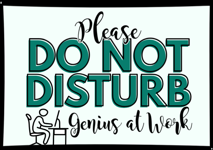 Copy of Do Not Disturb Sign A4 | PosterMyWall