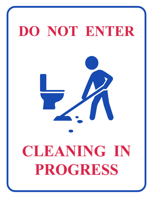 Copy of Do Not Enter Cleaning in Progress Washroom Sign Editable ...