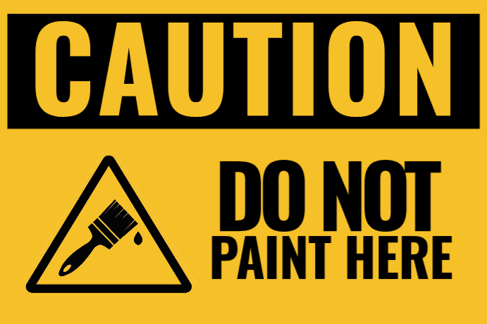 Do not Paint here Sign Board Template | PosterMyWall