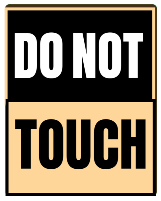 Do Not Touch Template | PosterMyWall