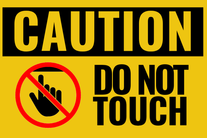 Do not Touch Sign Board Template | PosterMyWall