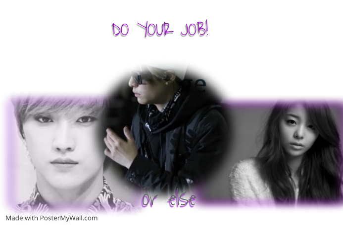 Copy of do your job | PosterMyWall