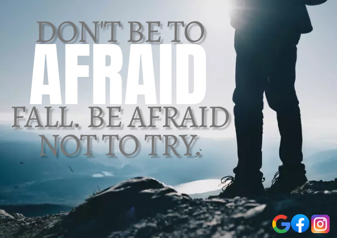 DON'T BE AFRAID QUOTE TEMPLATE | PosterMyWall