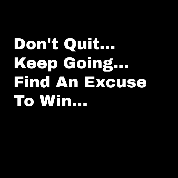 Don't Quit Motivation Template | PosterMyWall