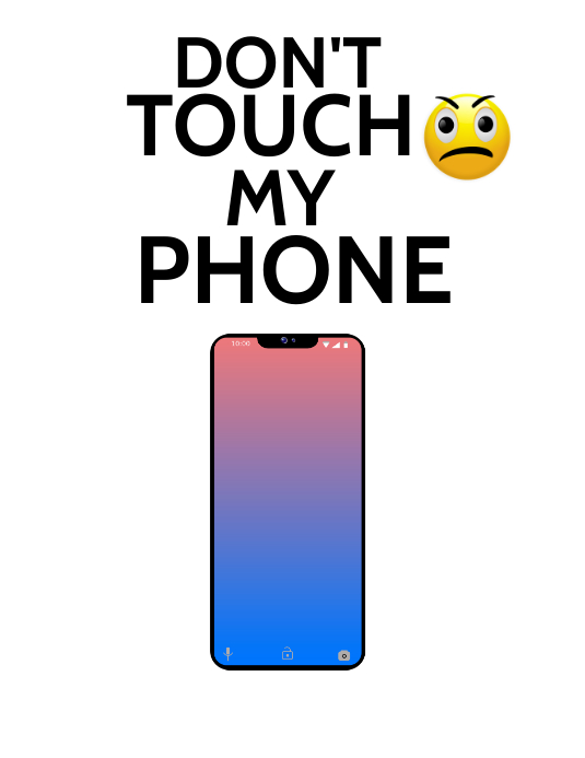 Copy of Don't touch my phone | PosterMyWall