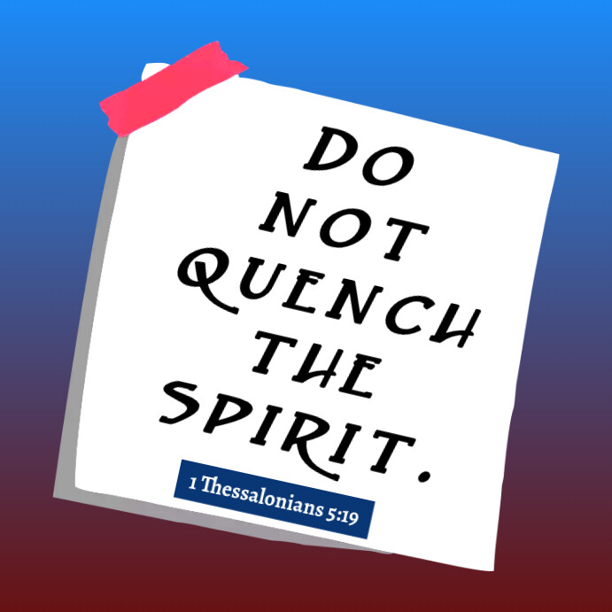 Don not quench the Spirit- Bible verse Template | PosterMyWall