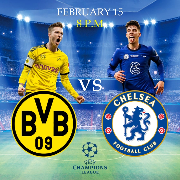 DORTMUND VS CHELSEA Template | PosterMyWall