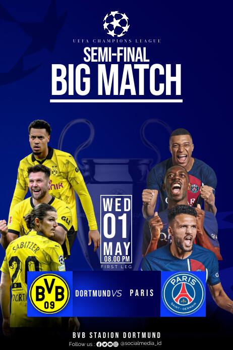 DORTMUND VS PARIS UEFA CHAMPIONS LEAGUE Template | PosterMyWall