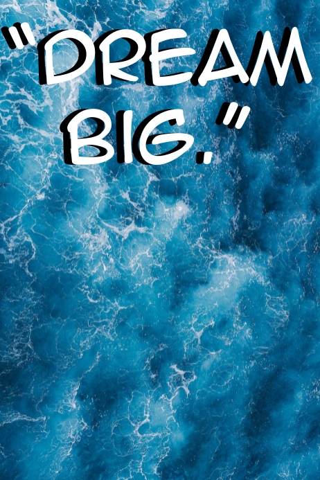 Dream big Template | PosterMyWall
