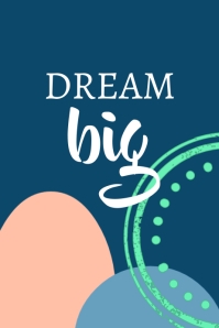 2,390+ dream big Customizable Design Templates | PosterMyWall