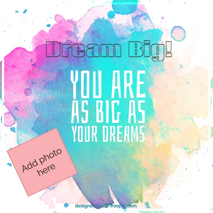 Dream Big Template | PosterMyWall