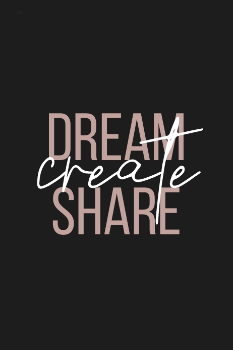dream create share inspirational wall art pos Template | PosterMyWall