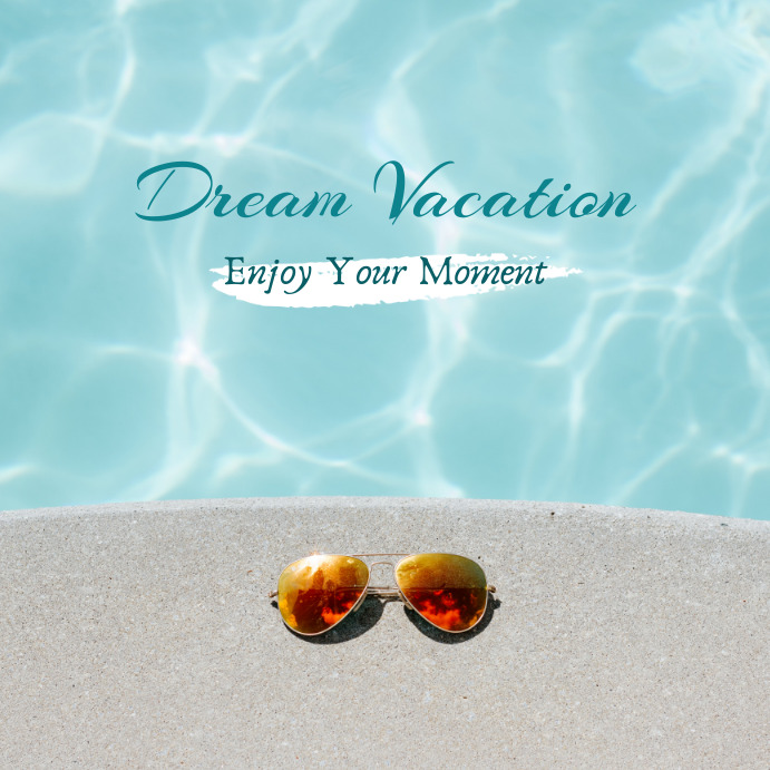 Dream Vacation Template | PosterMyWall
